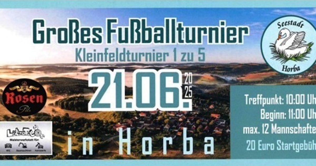 Fußballturnier in Horba am 21.Juni 2025 | Königsee